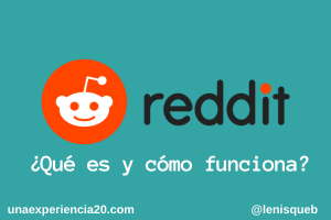Reddit: ¿Qué es y cómo funciona?